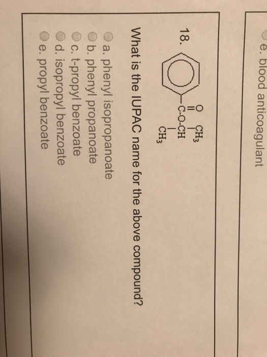 Solved e. blood anticoagulant O CH3 18. C-O-CH CH3 What is | Chegg.com