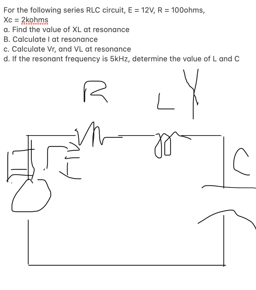 Solved For the following series RLC circuit, E = 12V, R = | Chegg.com