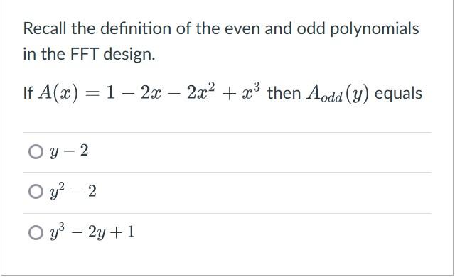 Solved Recall the definition of the even and odd polynomials | Chegg.com