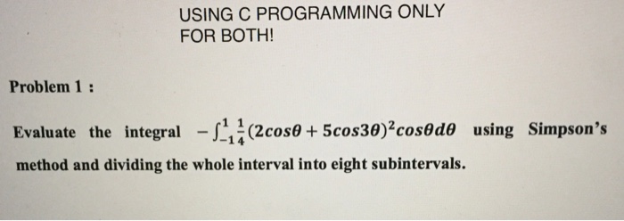 Solved Evaluate the integral -integral_-1^1 1/4(2 cos theta | Chegg.com