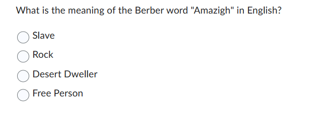 What is the meaning of the Berber word "Amazigh" in | Chegg.com