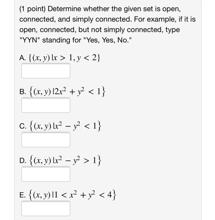 Solved (1 point) Determine whether the given set is open, | Chegg.com