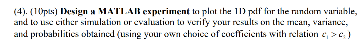 Solved Problem I (50pts): Given a single random variable X | Chegg.com