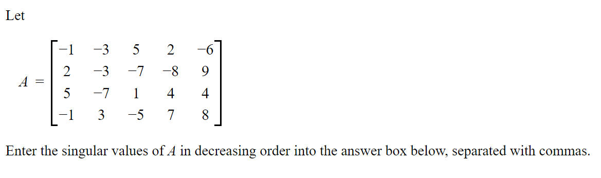 Solved Let A=⎣⎡−125−1−3−3−735−71−52−847−6948⎦⎤ Enter the | Chegg.com ...