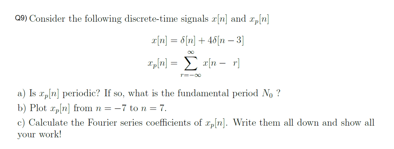 Solved Q9 Consider The Following Discrete Time Signals X N 