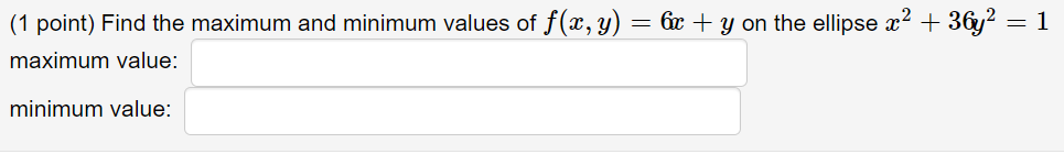(1 point) Find the maximum and minimum values of | Chegg.com