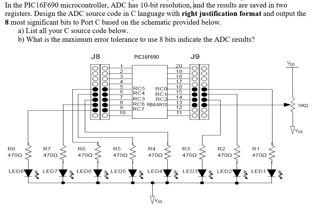 Solved In the PIC16F690 microcontroller, ADC has 10-bit | Chegg.com
