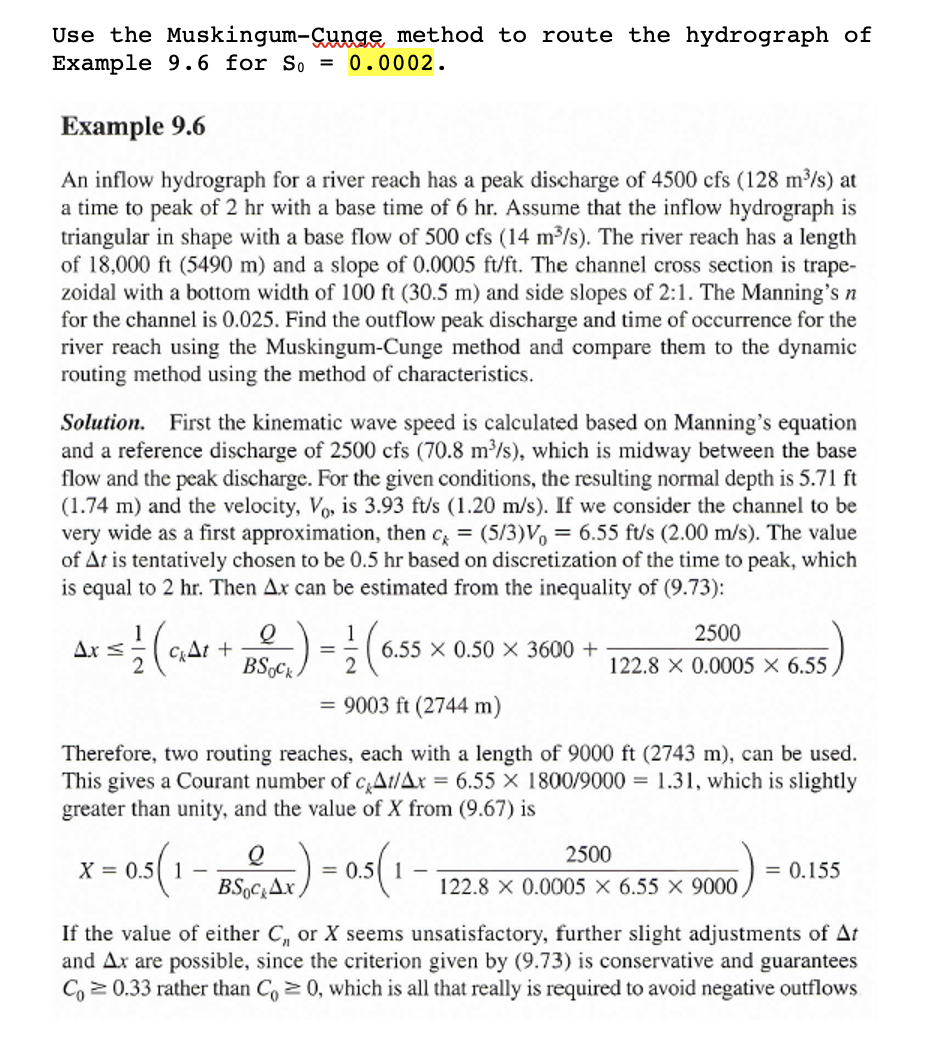 Solved Use the Muskingum-Cunge method to route the | Chegg.com