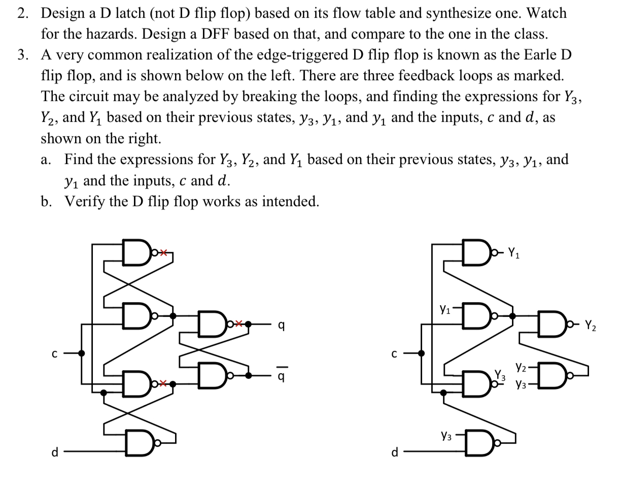 Solved 2. Design a D latch (not D flip flop) based on its | Chegg.com