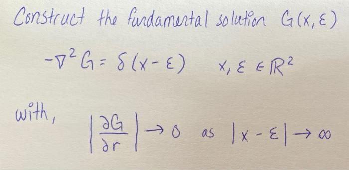Solved Construct the fundamental solution G(X, E) -72 G = | Chegg.com