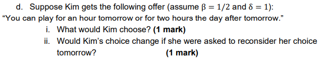Solved 2) Kim has the following intertemporal utility | Chegg.com