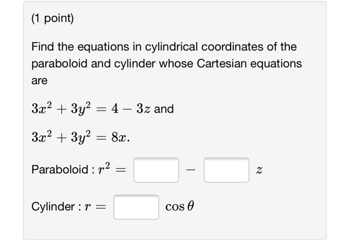 Solved Find the equations in cylindrical coordinates of the | Chegg.com
