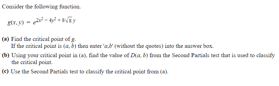 Solved Consider the following function. g(x,y)=e2x2−4y2+88y | Chegg.com