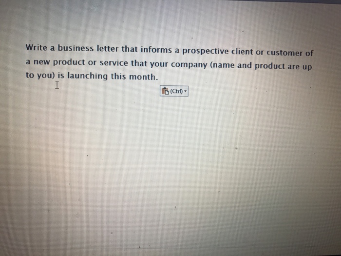Write a business letter that informs a prospective | Chegg.com