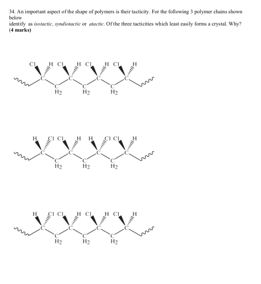 Solved 34. An important aspect of the shape of polymers is | Chegg.com