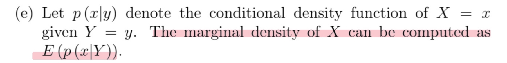 (e) ﻿Let p(x|y) ﻿denote the conditional density | Chegg.com