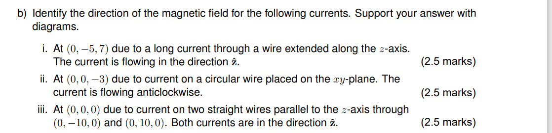 Solved b) Identify the direction of the magnetic field for | Chegg.com