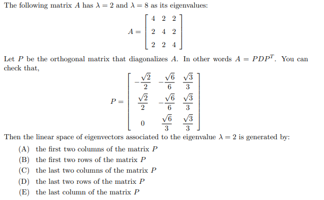 Solved The following matrix A has λ=2 and λ=8 as its | Chegg.com