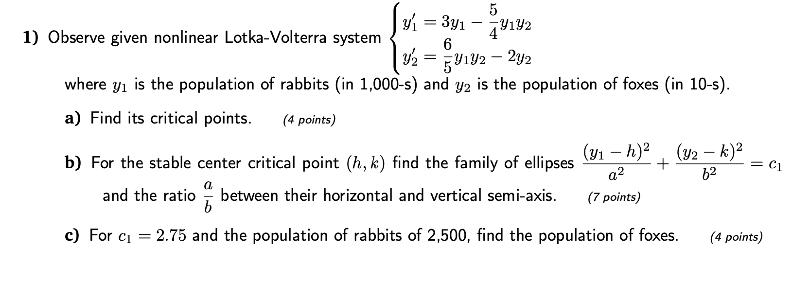 Solved by an EXPERT Observe given nonlinear Lotka-Volterra system | Chegg.com