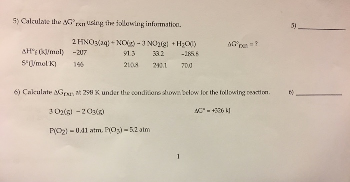 Solved Calculate the Delta G degree_rxn using the following | Chegg.com