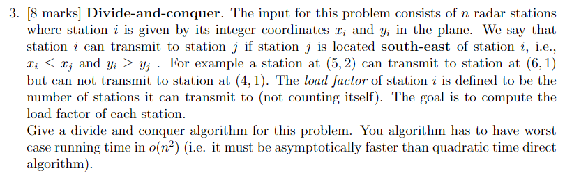 Solved 3. [8 marks] Divide-and-conquer. The input for this | Chegg.com