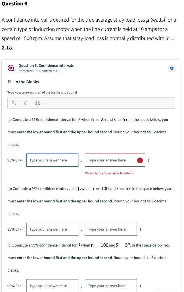 Solved A confidence interval is desired for the true average | Chegg.com