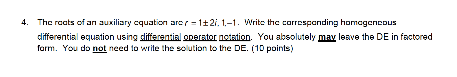 Solved The roots of an auxiliary equation are r=1±2i,1,−1. | Chegg.com