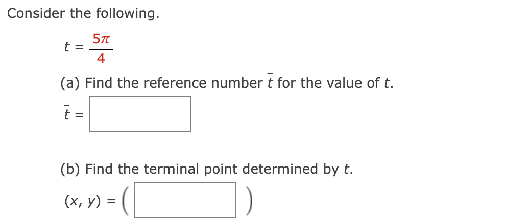 Solved Consider the following.t=5π4(a) ﻿Find the reference | Chegg.com