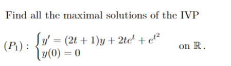 Solved Find all the maximal solutions of the | Chegg.com