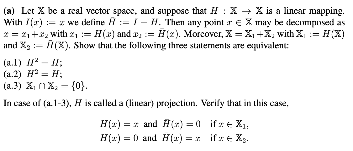 Solved (a) Let X be a real vector space, and suppose that | Chegg.com