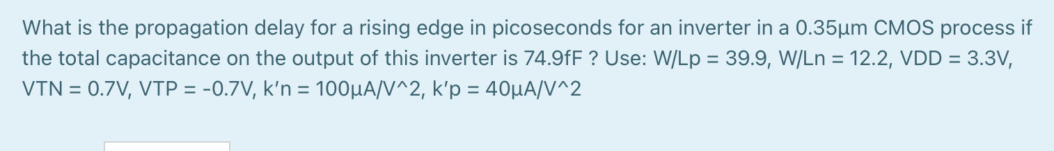 Solved What is the propagation delay for a rising edge in | Chegg.com