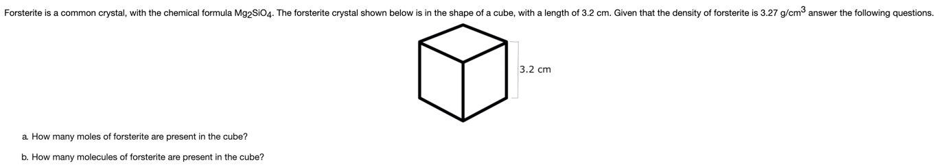 Solved Forsterite is a common crystal, with the chemical | Chegg.com