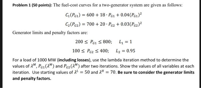 Solved Problem 1 (50 points): The fuel-cost curves for a | Chegg.com