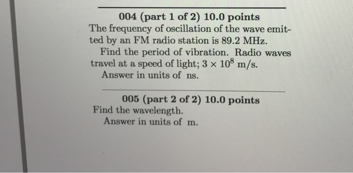 Solved The frequency of oscillation of the wave emitted by | Chegg.com
