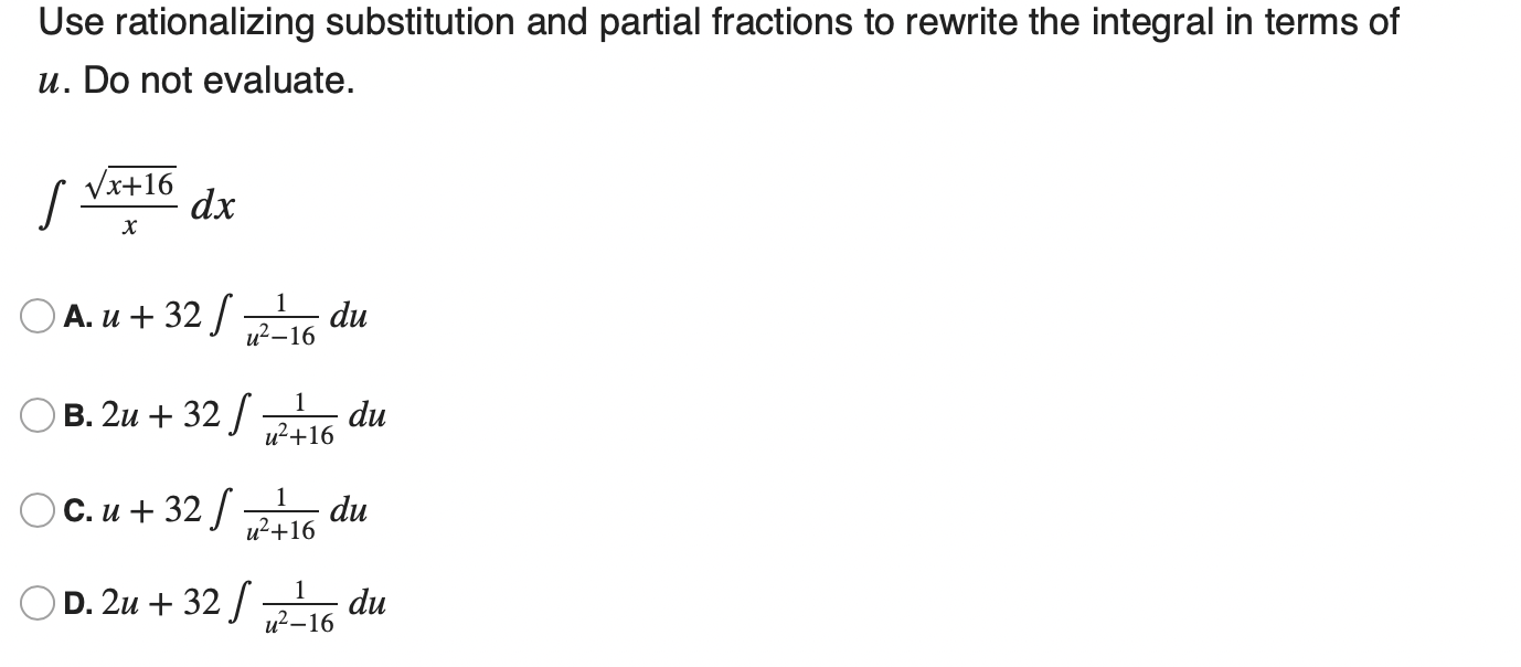 Solved Use rationalizing substitution and partial fractions | Chegg.com