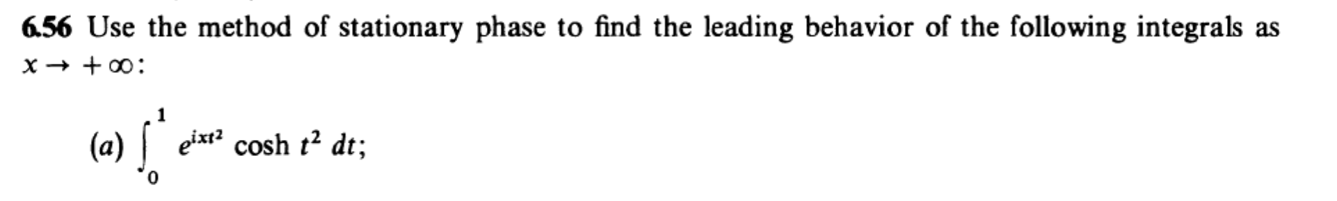 Solved 6.56 Use the method of stationary phase to find the | Chegg.com