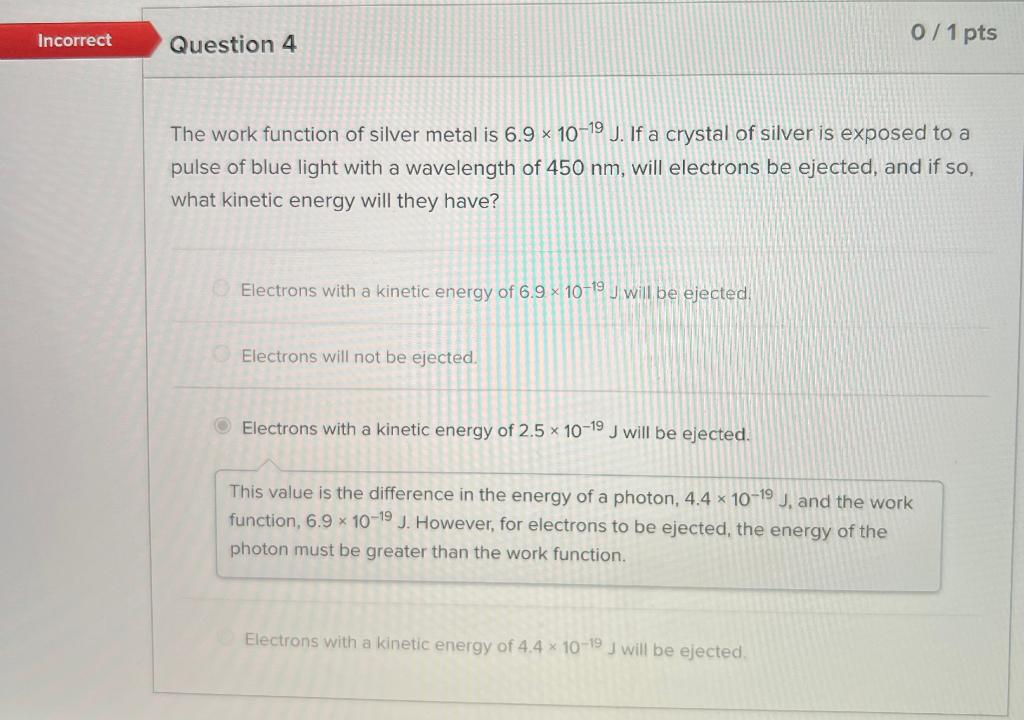Solved The work function of silver metal is 6.9×10−19 J. If | Chegg.com