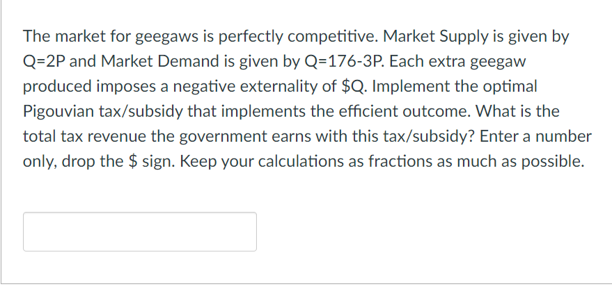 Solved The market for geegaws is perfectly competitive. | Chegg.com