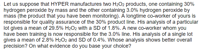 Solved - Let us suppose that HYPER manufactures two H2O2 | Chegg.com