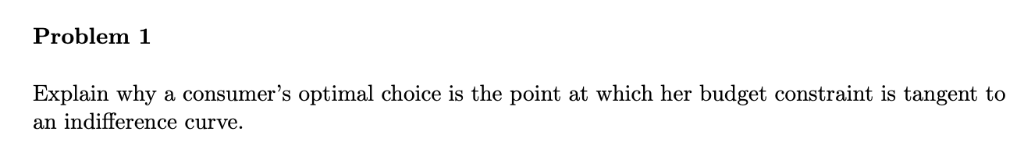 Solved Explain why a consumer’s optimal choice is the point | Chegg.com