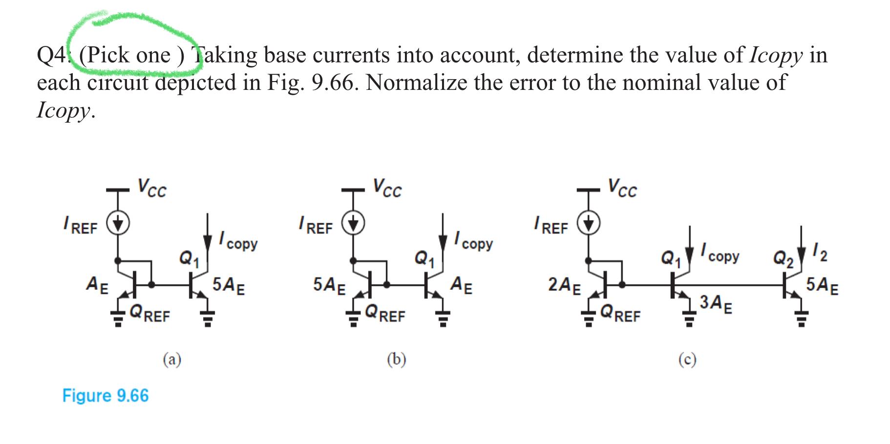 Solved Q4. (Pick one ) Taking base currents into account, | Chegg.com