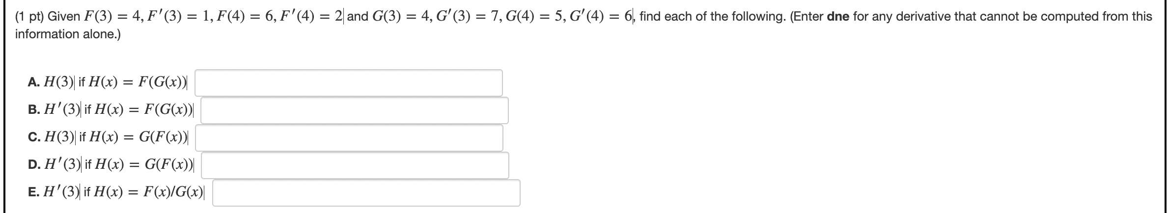 Solved = = = (1 pt) Given F(3) = 4, F'(3) = 1, F(4) = 6, | Chegg.com