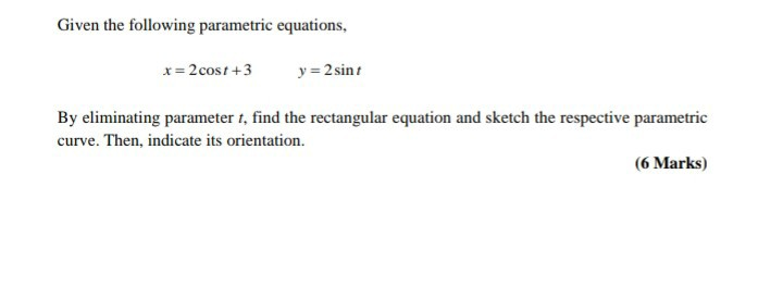 Solved Given the following parametric equations, x = 2 cost | Chegg.com