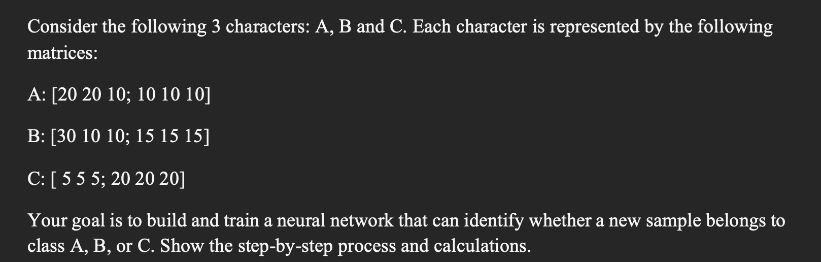 Solved Consider the following 3 characters: A, B and C. Each | Chegg.com