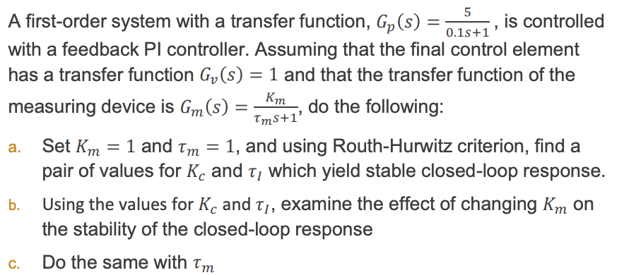 Solved 5 0.1s+1 = ImS+1' A first-order system with a | Chegg.com