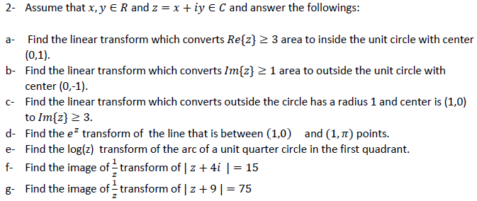Solved 2- ﻿Assume that x,yinR and z=x+iy in C ﻿and answer | Chegg.com