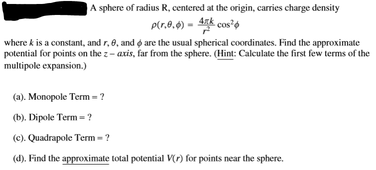 Solved A sphere of radius R, centered at the origin, carries | Chegg.com