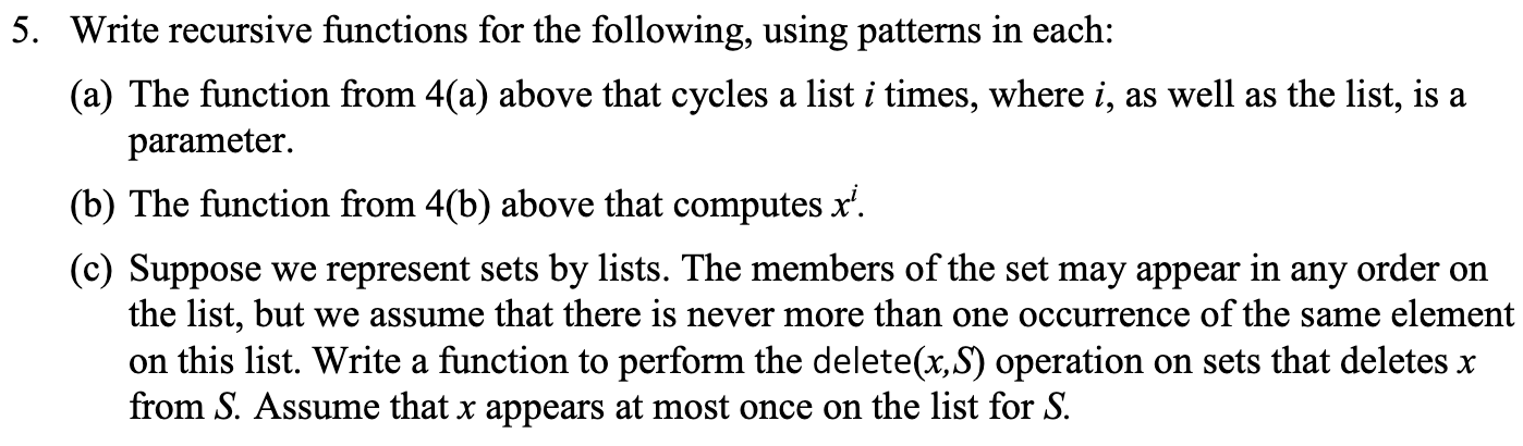 5. Write recursive functions for the following, using | Chegg.com