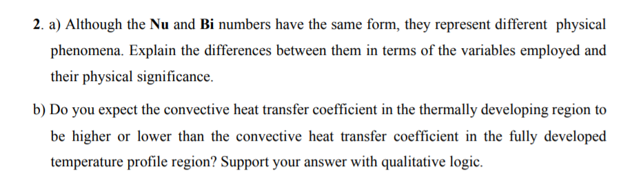 Solved 2. a) Although the Nu and Bi numbers have the same | Chegg.com