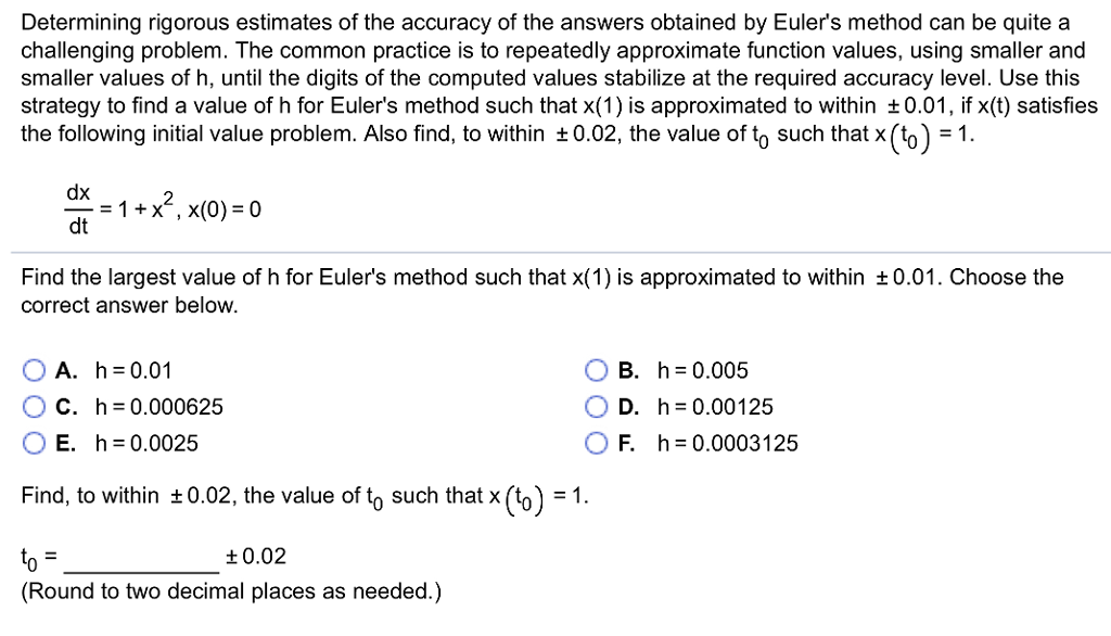 Solved Determining rigorous estimates of the accuracy of the | Chegg.com